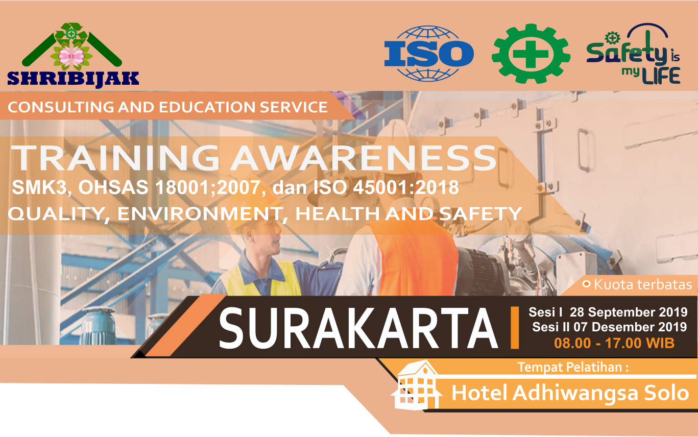Training Awareness SMK3, OHSAS 18001:2007 dan ISO 45001:2018 di Surakarta